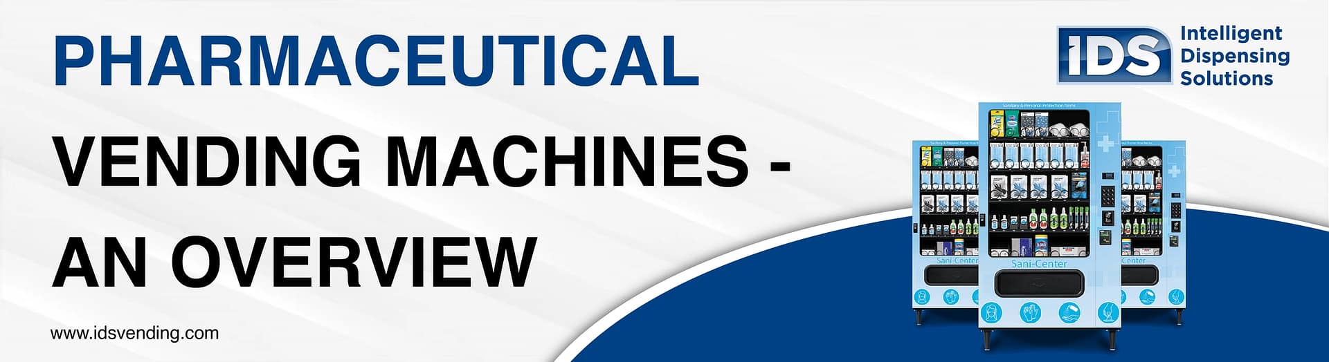 Medical and Pharmaceutical Vending Machines | IDS Vending